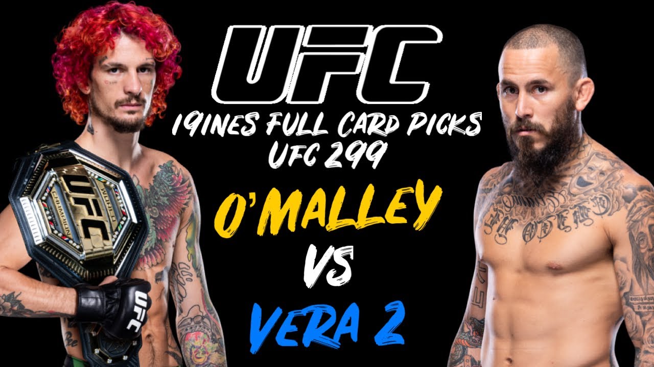 UFC 299: O’Malley vs Vera 2 Full Card Predictions - YouTube