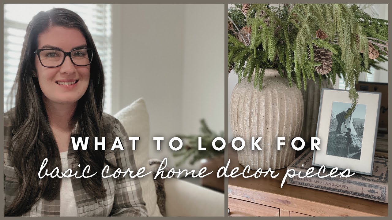 What to look for | basic core home decor pieces - YouTube