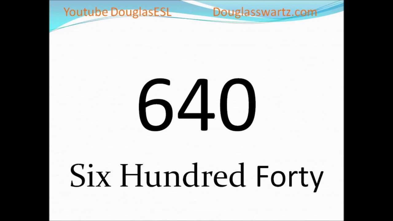 Learn How To Pronounce English Numbers 600 To 700 With DouglasESL YouTube learn-how-to-pronounce-english-numbers-600-to-700-with-douglasesl-youtube