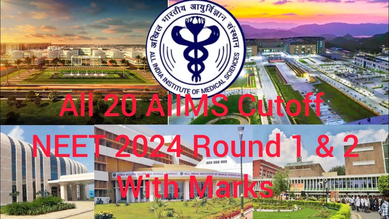 All 20 AIIMS CUTOFF NEET 2024 #aiims #aiimscutoff #neet #motivation # ...