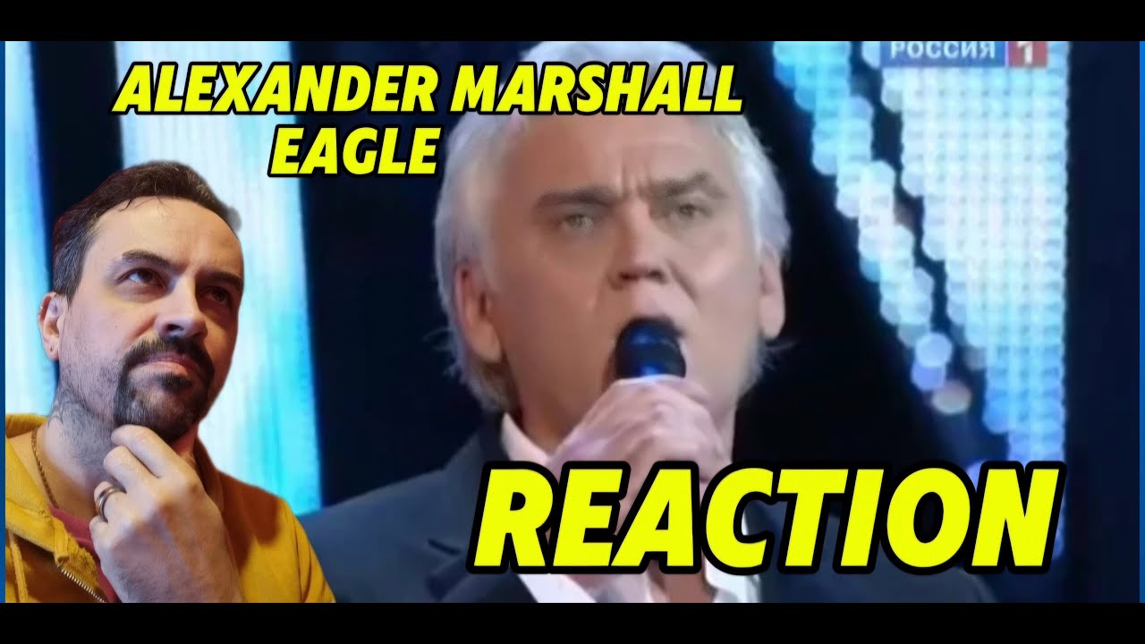 ALEXANDER MARSHALL Александр Маршал - Орел REACION - YouTube