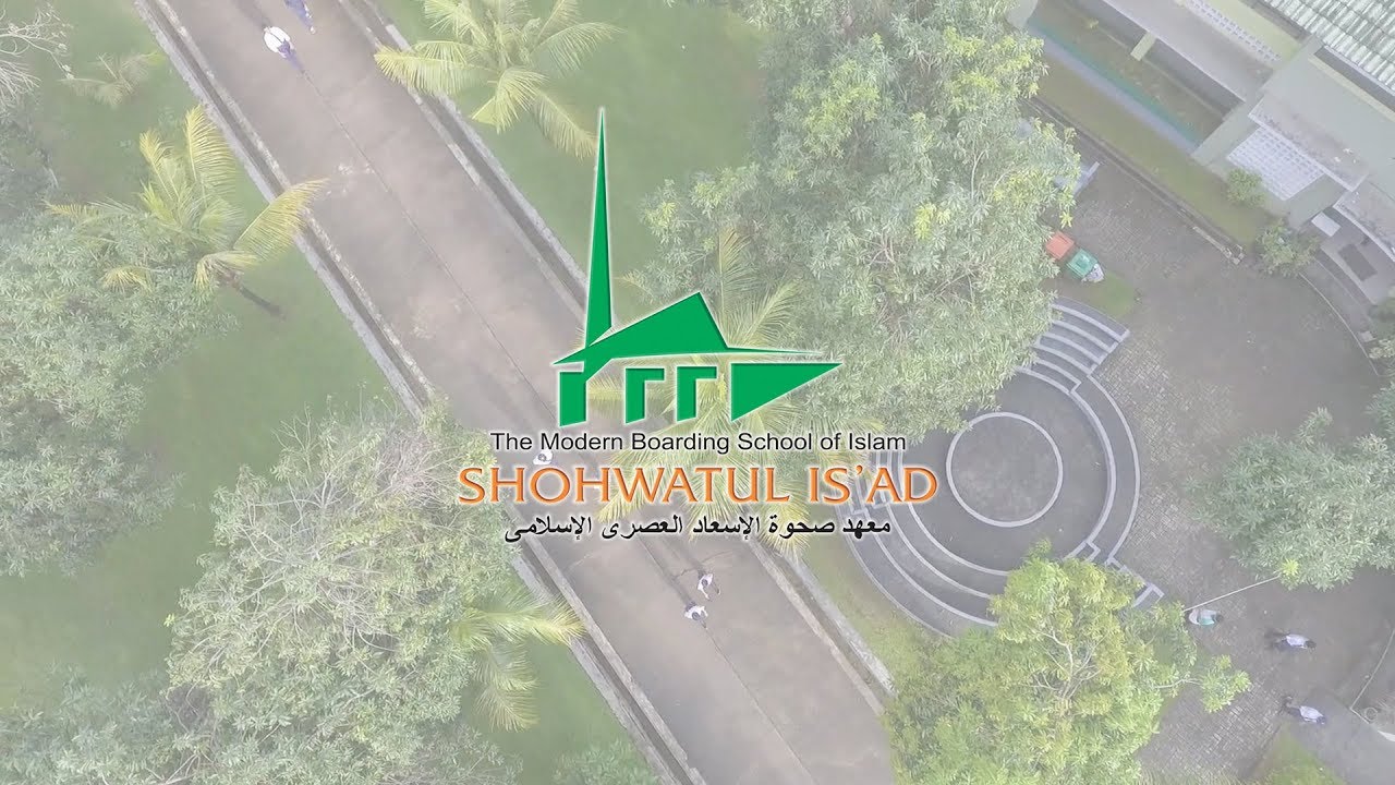 Shohwatul Is'ad - The Modern Boarding School Of Islam - YouTube