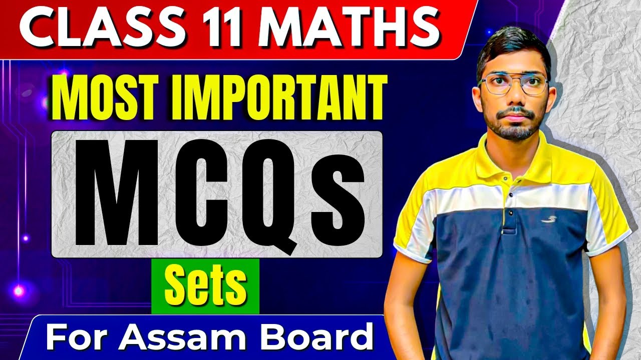 Class 11 Maths Chapter 1 Sets MCQ in Assamese | Hs First Year Maths MCQ ...