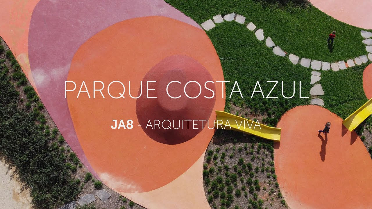 PARQUE COSTA AZUL - JA8 ARQUITETURA VIVA - YouTube