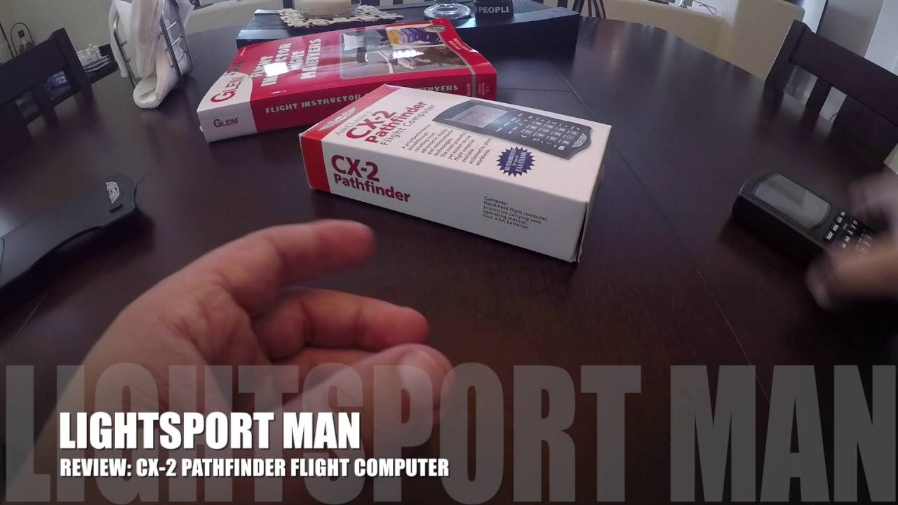 LIGHTSPORT MAN REVIEW OF CX 2 PATHFINDER FLIGHT COMPUTER - YouTube