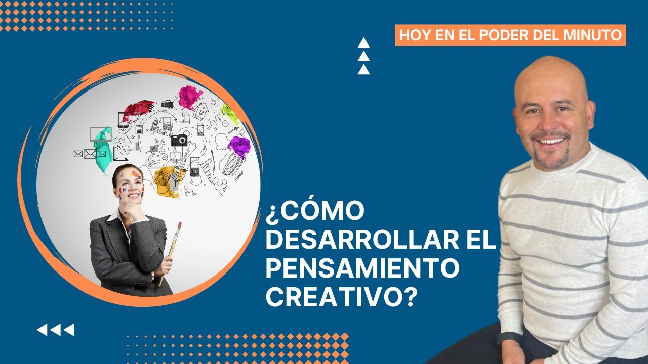 El Poder de Minuto: "¿Cómo Desarrollar el Pensamiento Creativo ...