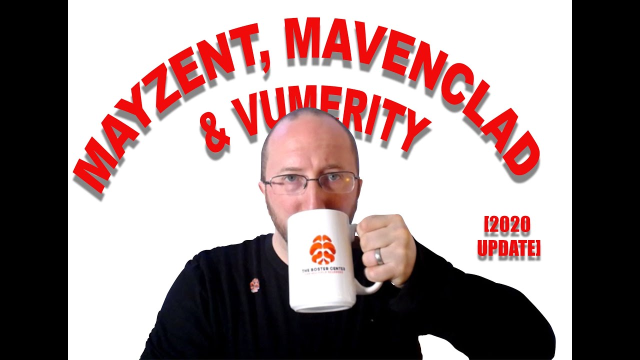 Multiple Sclerosis Vlog: MAYZENT, MAVENCLAD AND VUMERITY, OH MY [2020 ...