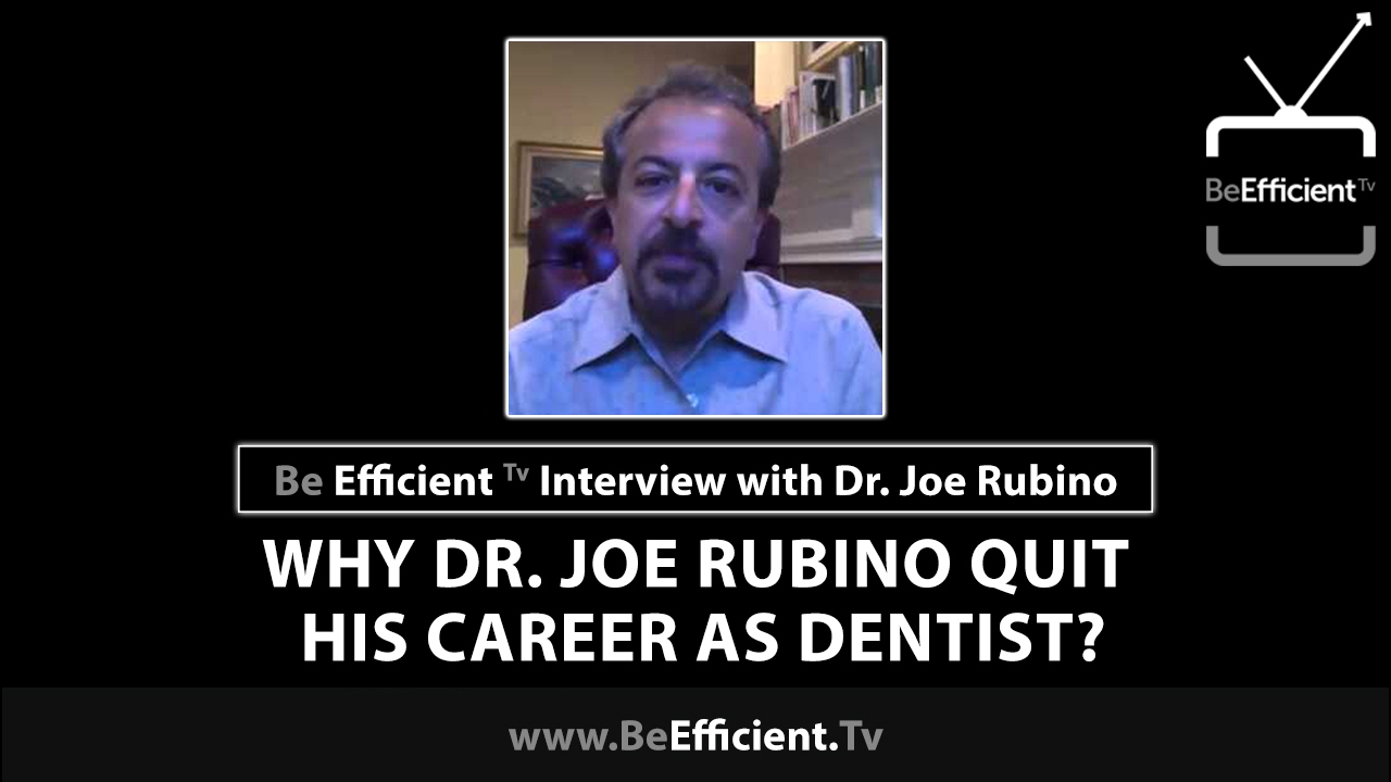 Why Dr. Joe Rubino Quit His Career As Dentist? - YouTube