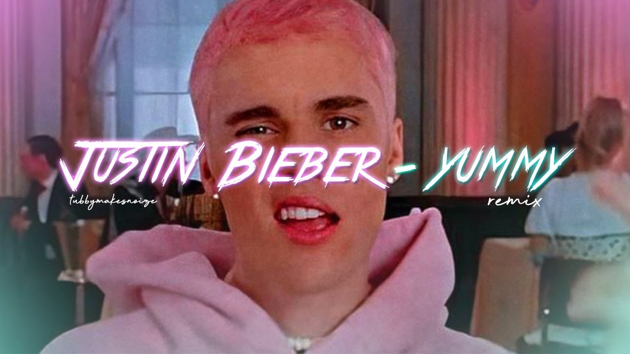 Justin Bieber - Yummy (Official Trap EDM Remix) [By Tubbymakesnoize ...