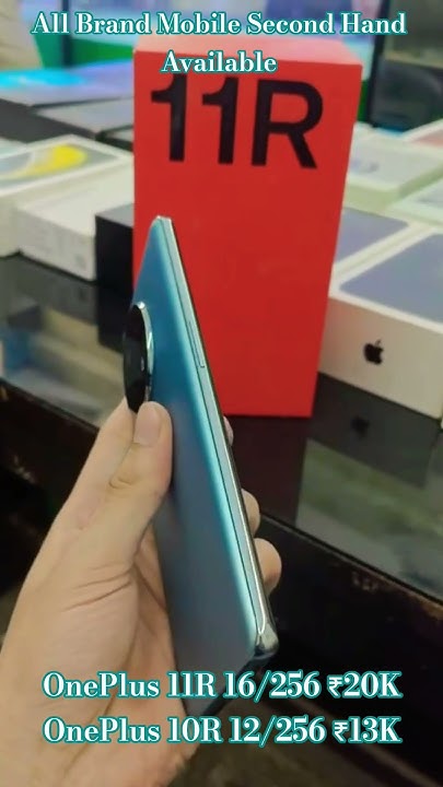 OnePlus 11R 16/256 | OnePlus 10R 12/256 | @TheTopMobileZone #secondhandmobileshop - YouTube