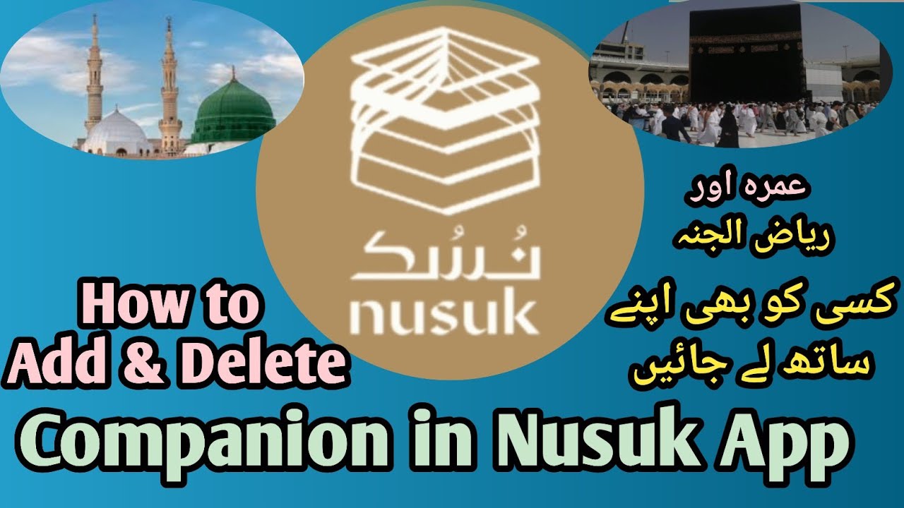 Method of Adding or Removing Companion for Getting Umrah or Riyadh ul ...