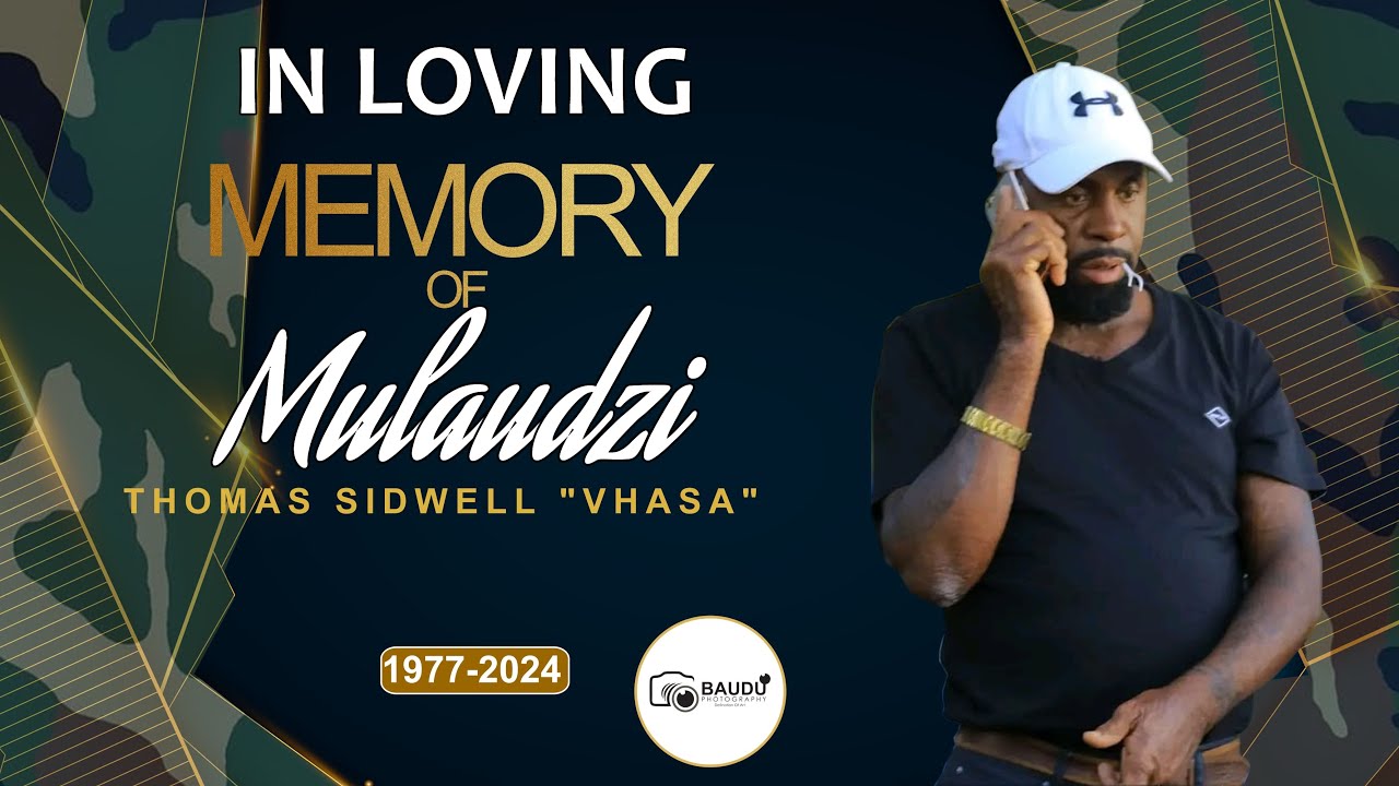 MEMORIAL SERVICE MULAUDZI THOMAS SIDWELL "VHASA" - YouTube