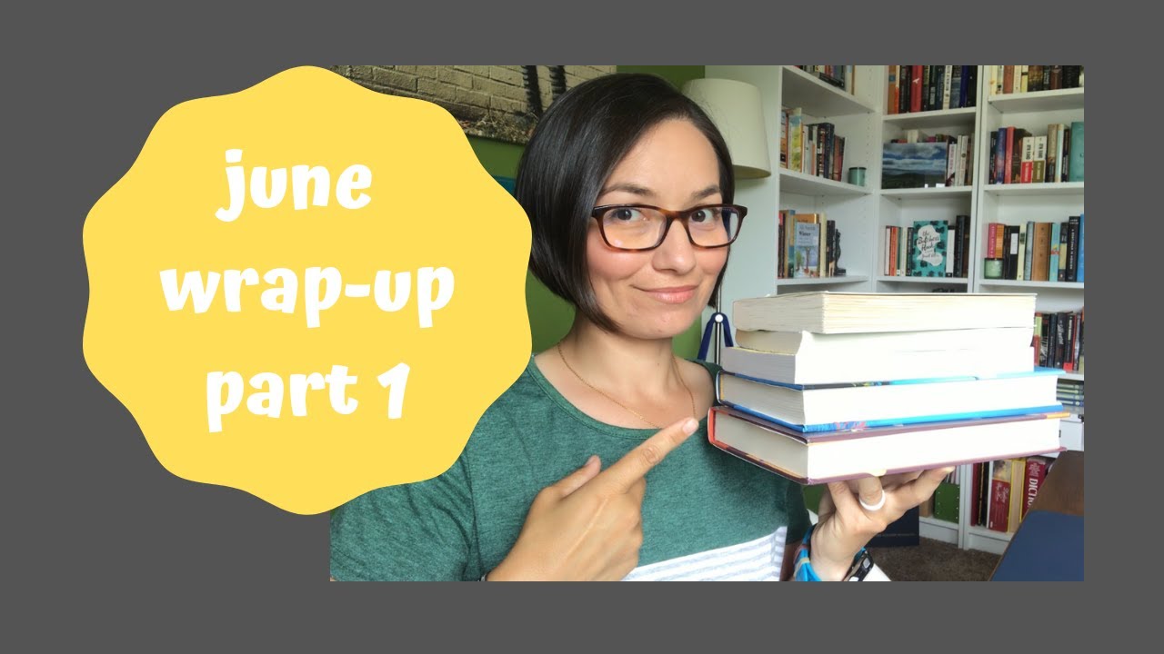 June Wrap-up part 1 - YouTube