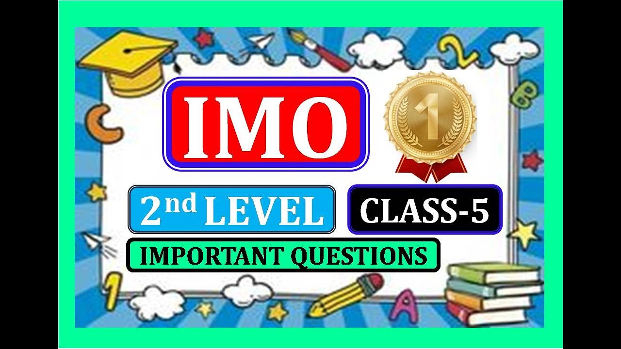 IMO 2019 - 20 CLASS 5 LEVEL 2 IMPORTANT QUESTIONS. - YouTube