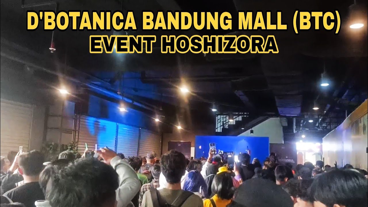 D'Botanica Bandung Mall (BTC) | Event HOSHIZORA - YouTube