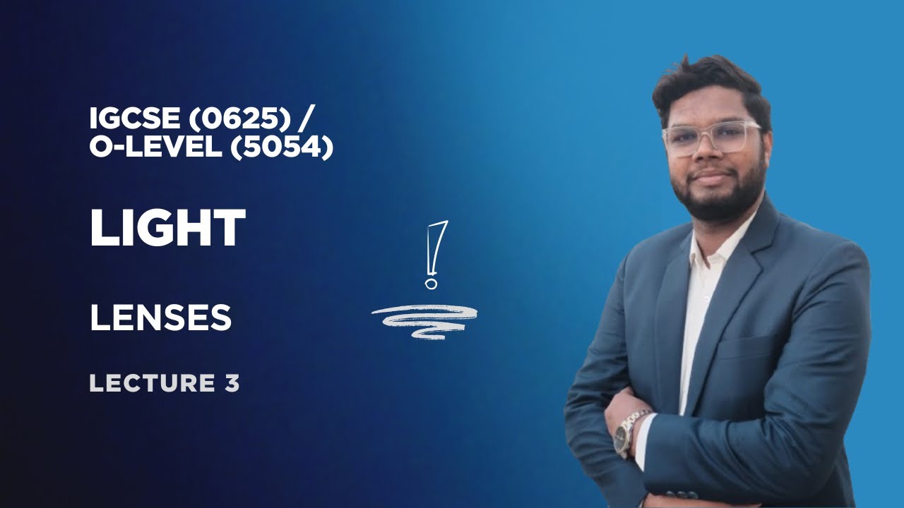 Light | Lenses | IGCSE & O-Level Physics | Convex & Concave Lenses ...