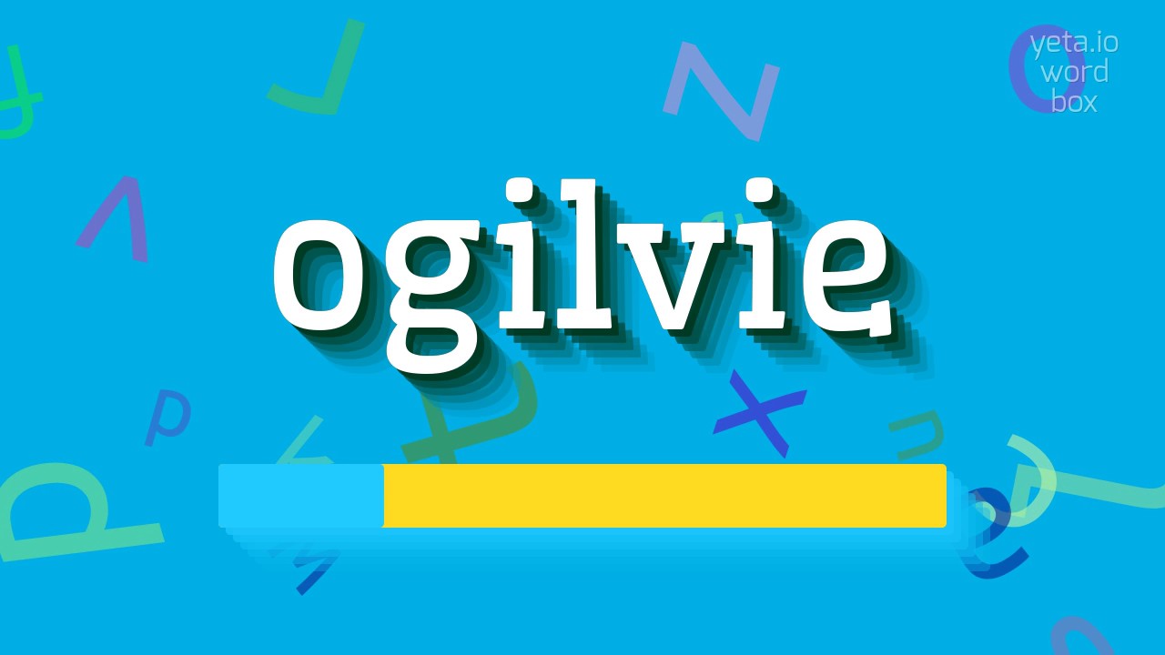 How to say "ogilvie"! (High Quality Voices) - YouTube