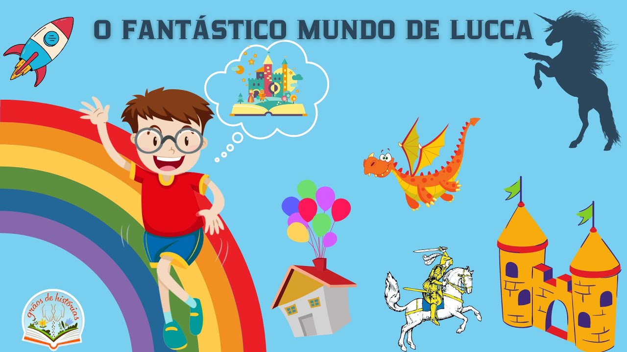 O FANTÁSTICO MUNDO DE LUCCA [Historia infantil] - YouTube