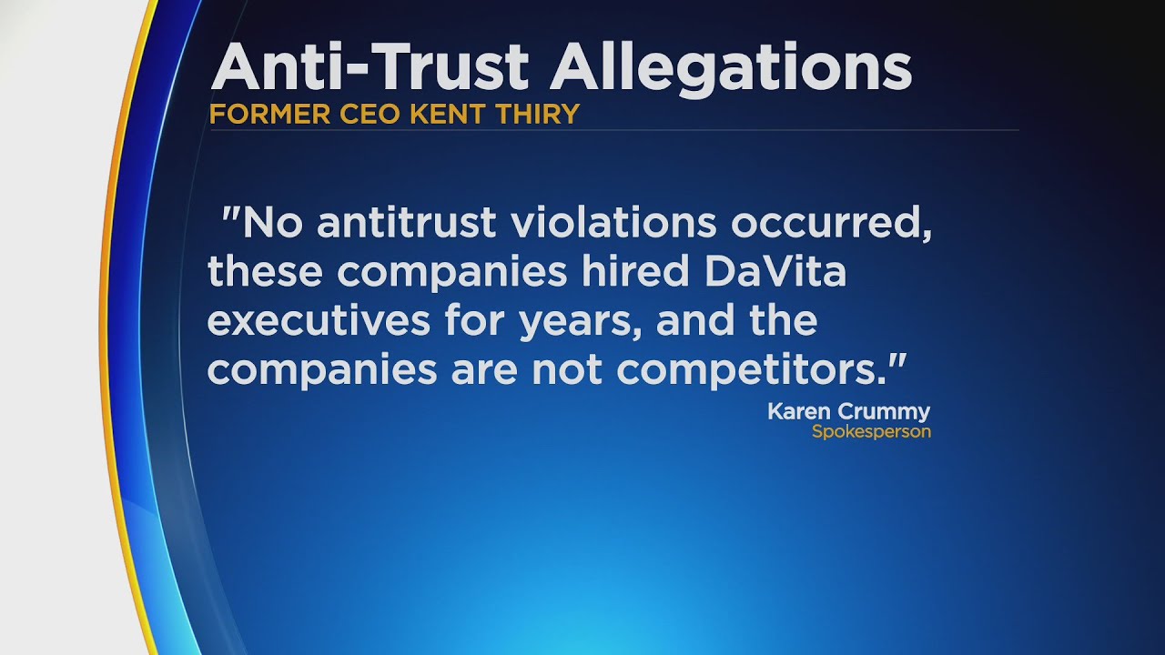 DaVita And Former CEO Kent Thiry Indicted, Accused Of Suppressing ...