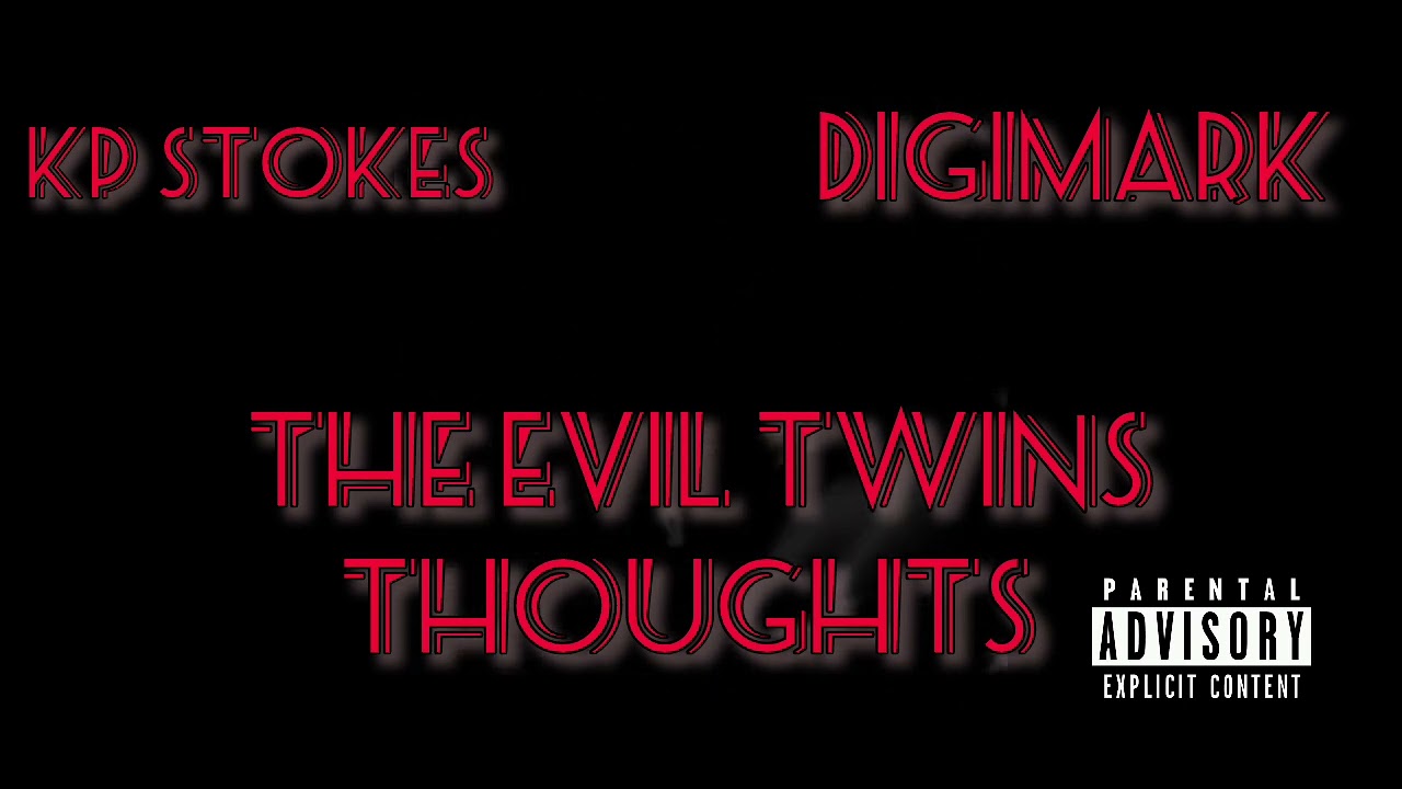 Digimark & KP Stokes -The Evil Twins Thoughts (official audio) # ...