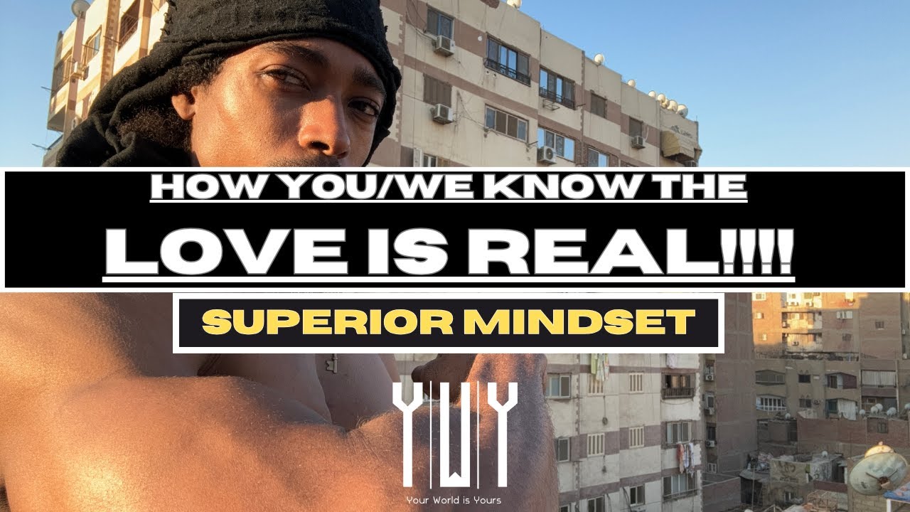 Superior Mindset: When The LOVE Is REAL!!! | Sheikhy Chic - YouTube