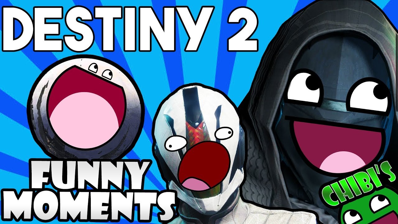 Destiny 2 FUNNY MOMENTS Ep.1 Hilarious Moments Inside Destiny 2! - YouTube