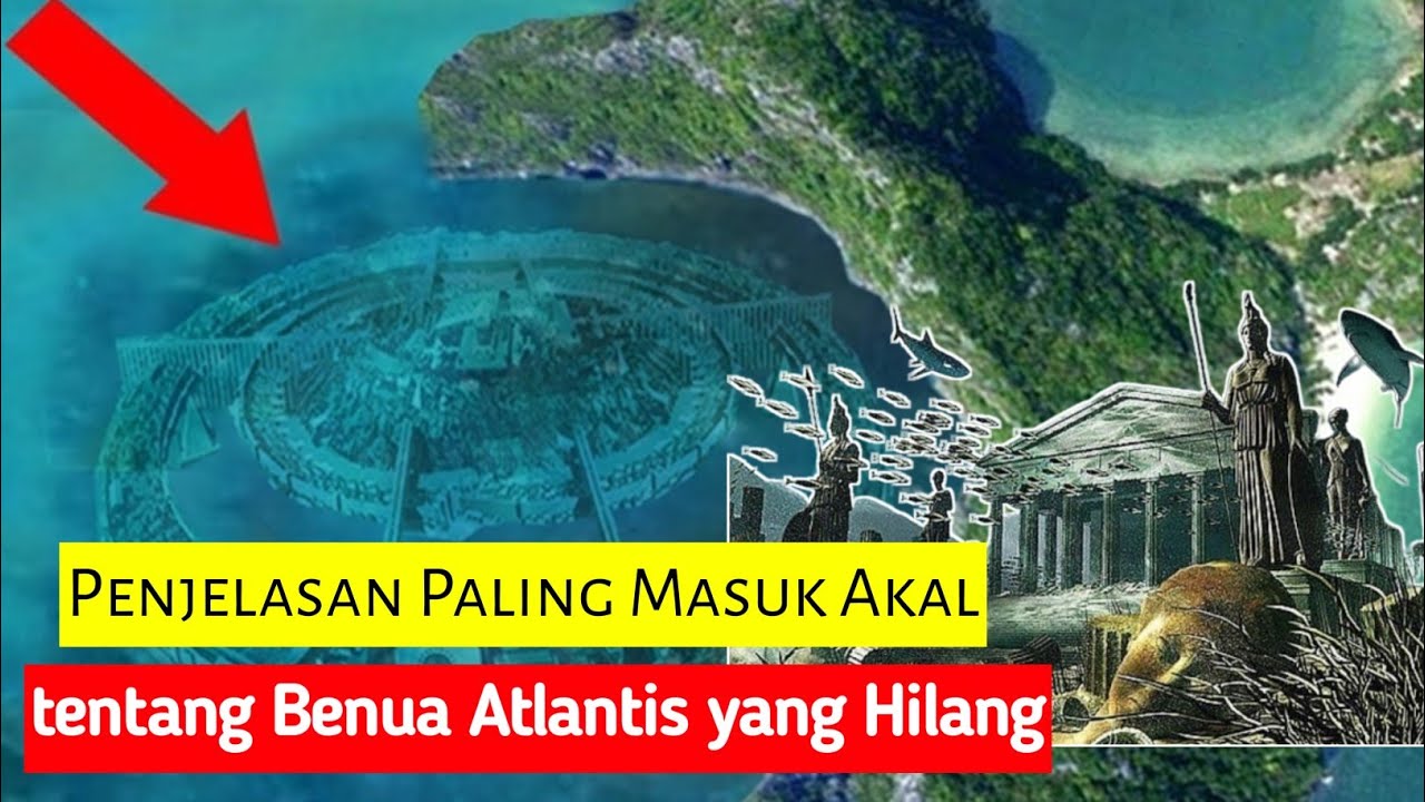 Penjelasan Paling Masuk Akal tentang Benua Atlantis yang Hilang - YouTube