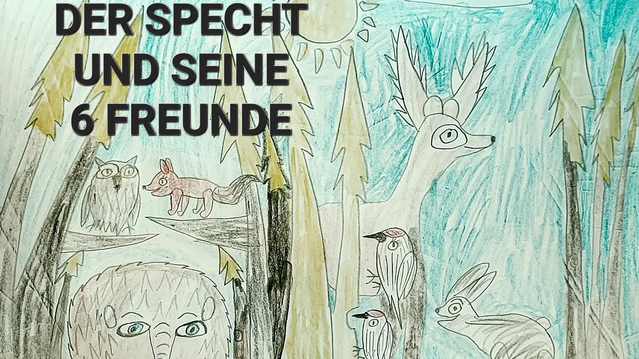 Der Specht und seine 6 Freunde || Ein Märchen von Max Schmidt - YouTube