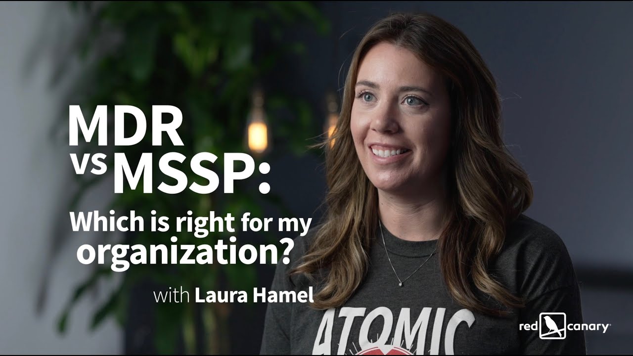 MDR vs MSSP: Which is right for my organization? | Red Canary - YouTube
