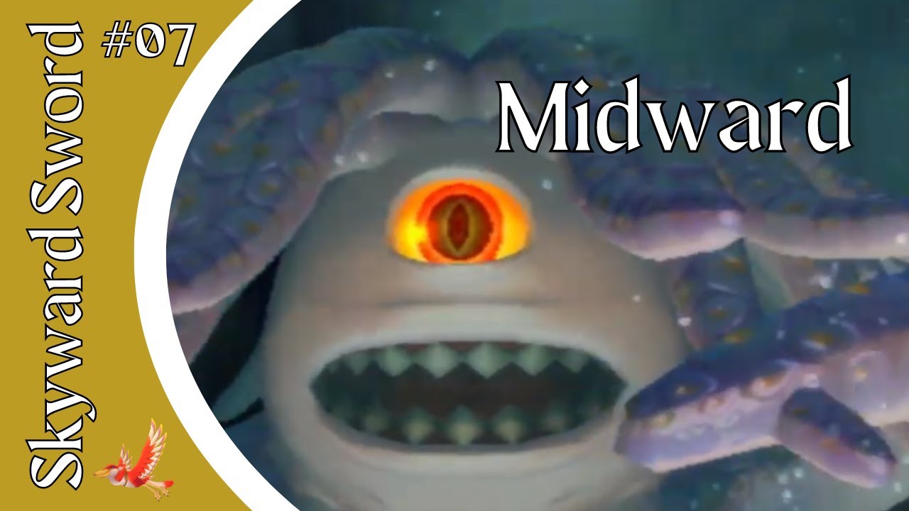 The Legend of Zelda: Skyward Sword #07: Midward - YouTube