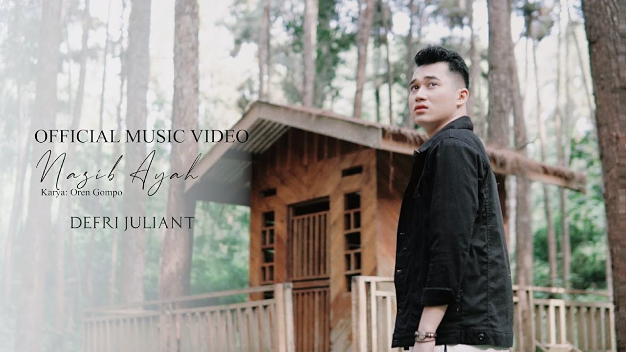 Defri Juliant - Nasib Ayah (Official Music Video) - YouTube