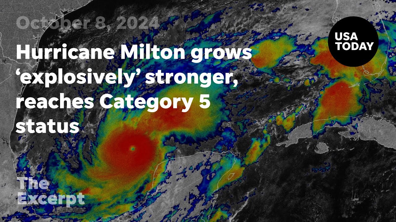 Hurricane Milton grows 'explosively' stronger, reaches Category 5 ...