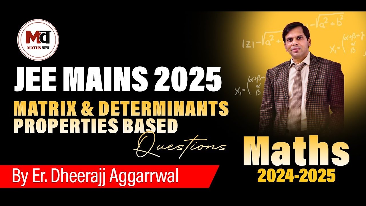 JEE Mains 2025 | Matrix & Determinants | Important Properties & Tricks ...