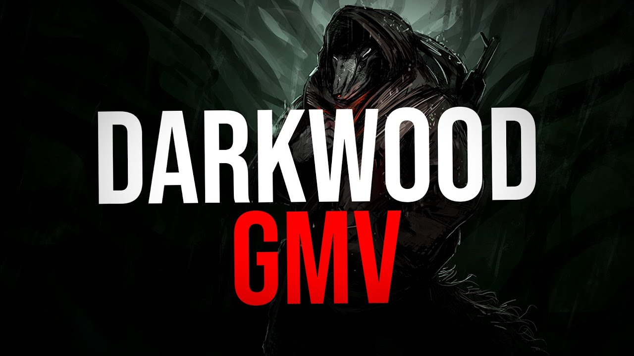 DARKWOOD GMV (GAME MUSIC VIDEO) - YouTube
