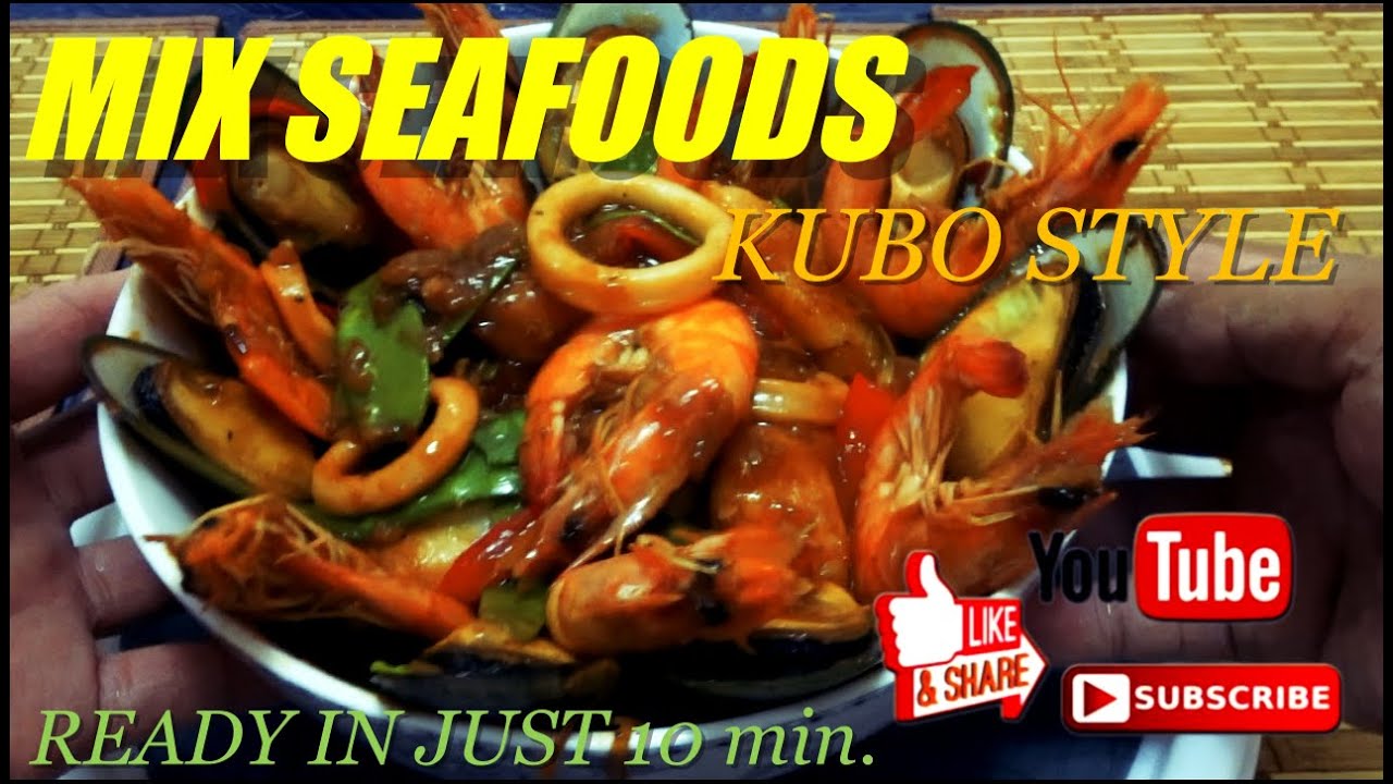 MIX SEAFOODS (KUBO STYLE) W/ SIMPLE RECIPE/READY IN JUST 10 MINUTES ...