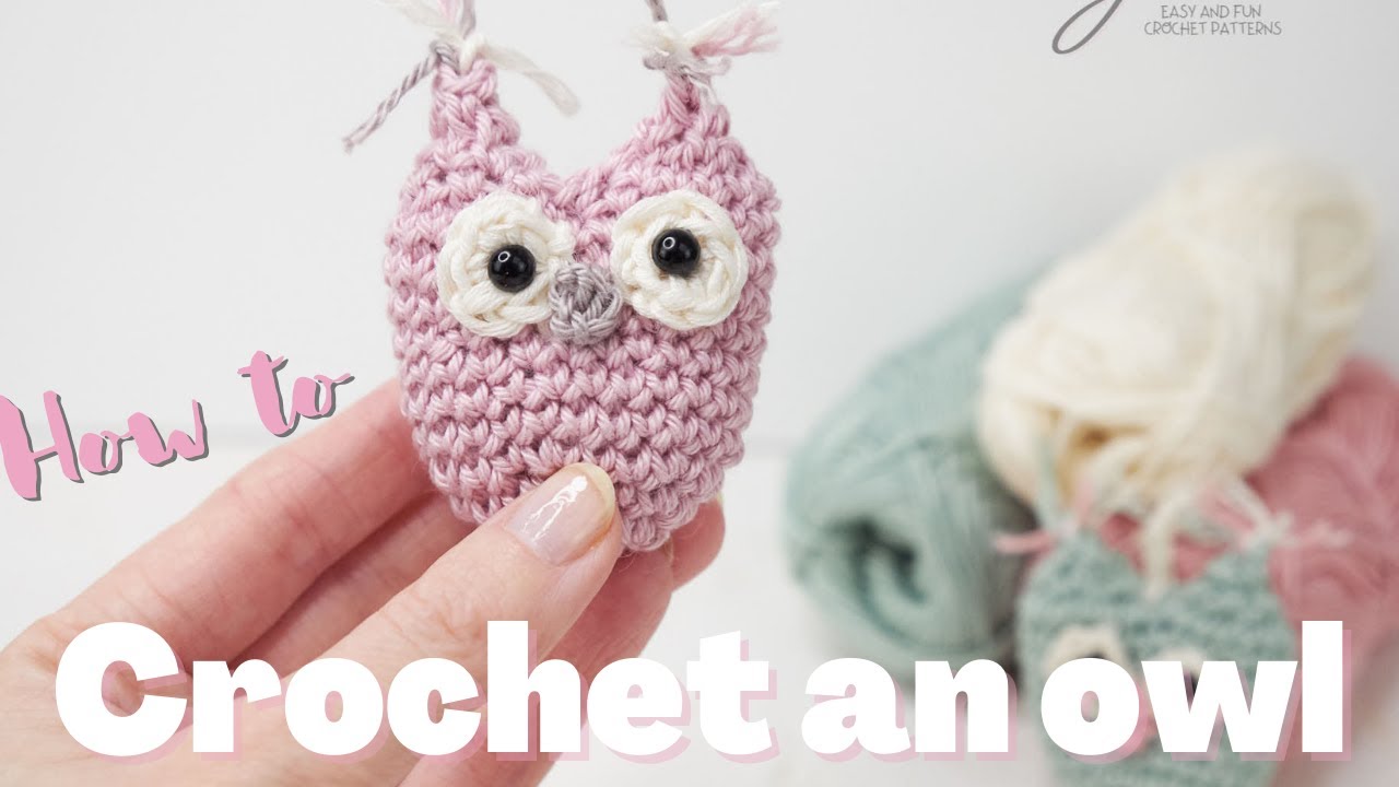 How to crochet an easy and cute owl - Amigurumi owl tutorial - Great for beginners! - YouTube