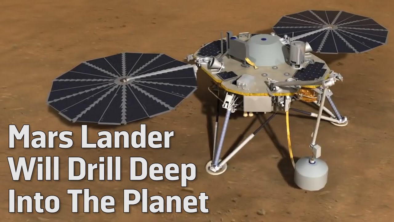 Mars Lander Will Drill Deep Into The Planet - YouTube