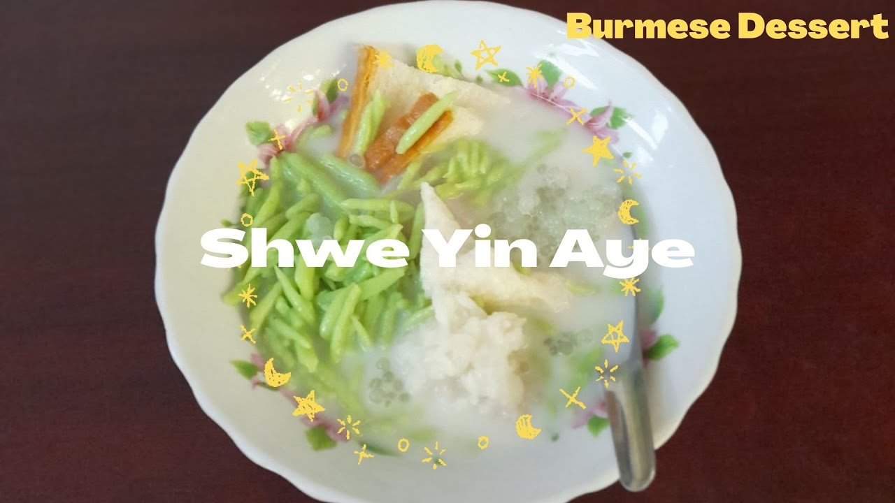 Popular Burmese Dessert/Shwe Yin Aye - YouTube