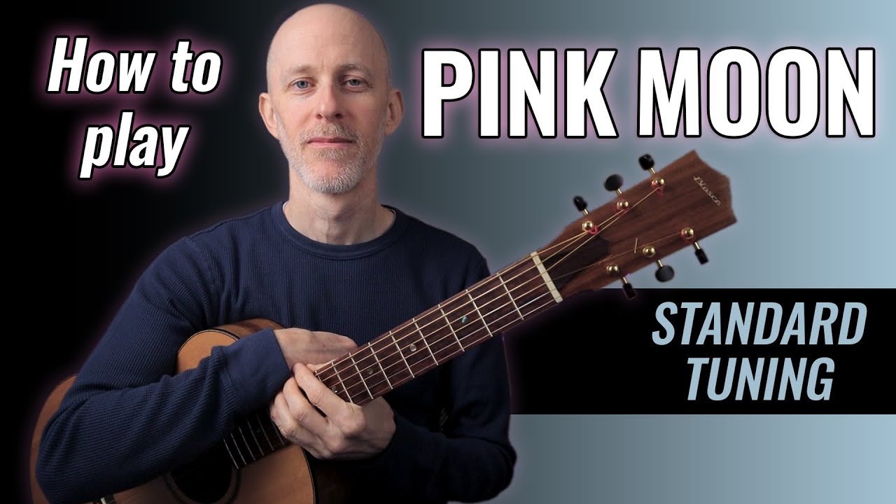 Pink Moon in STANDARD TUNING! | Nick Drake Guitar Lesson - YouTube