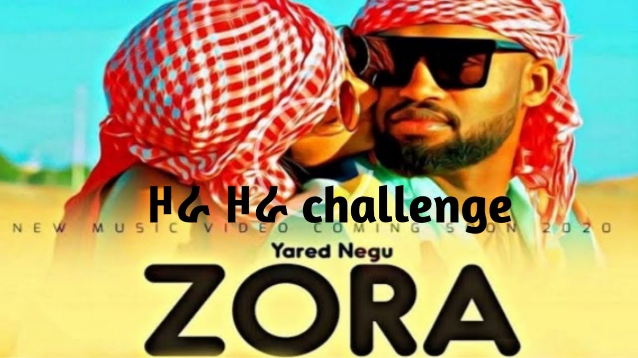 yarde negu ዞራ ዞራ new Ethiopian Music 2020 New Challenge - YouTube