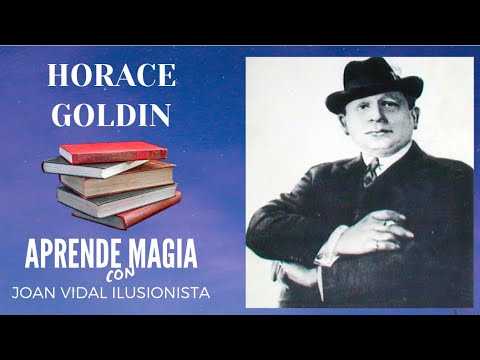HORACE GOLDIN Y UNOS PAÑUELOS MÁGICOS - APRENDE MAGIA CON JOAN VIDAL ...