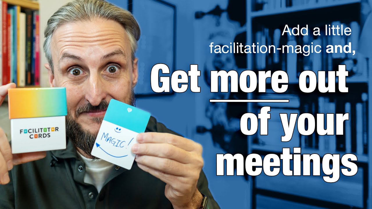 Facilitator Cards: Add a little facilitation-magic and get the most out ...