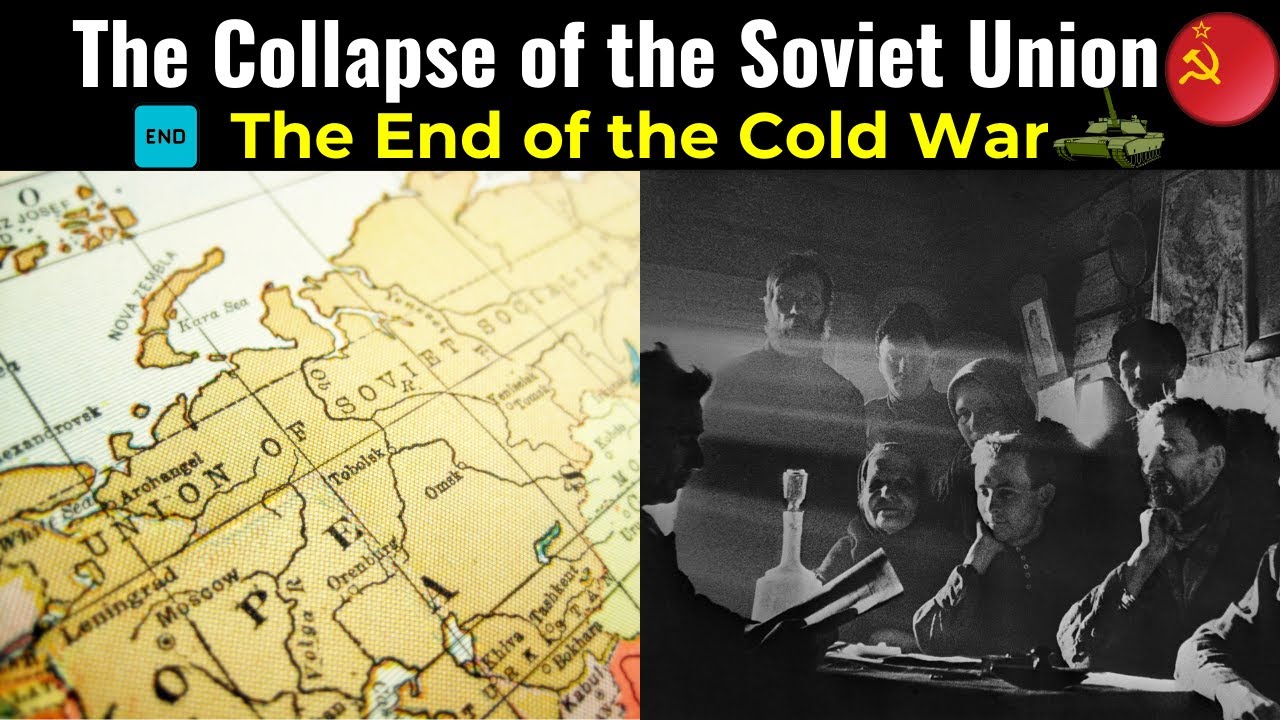 The Collapse of the Soviet Union: The End of the Cold War - YouTube