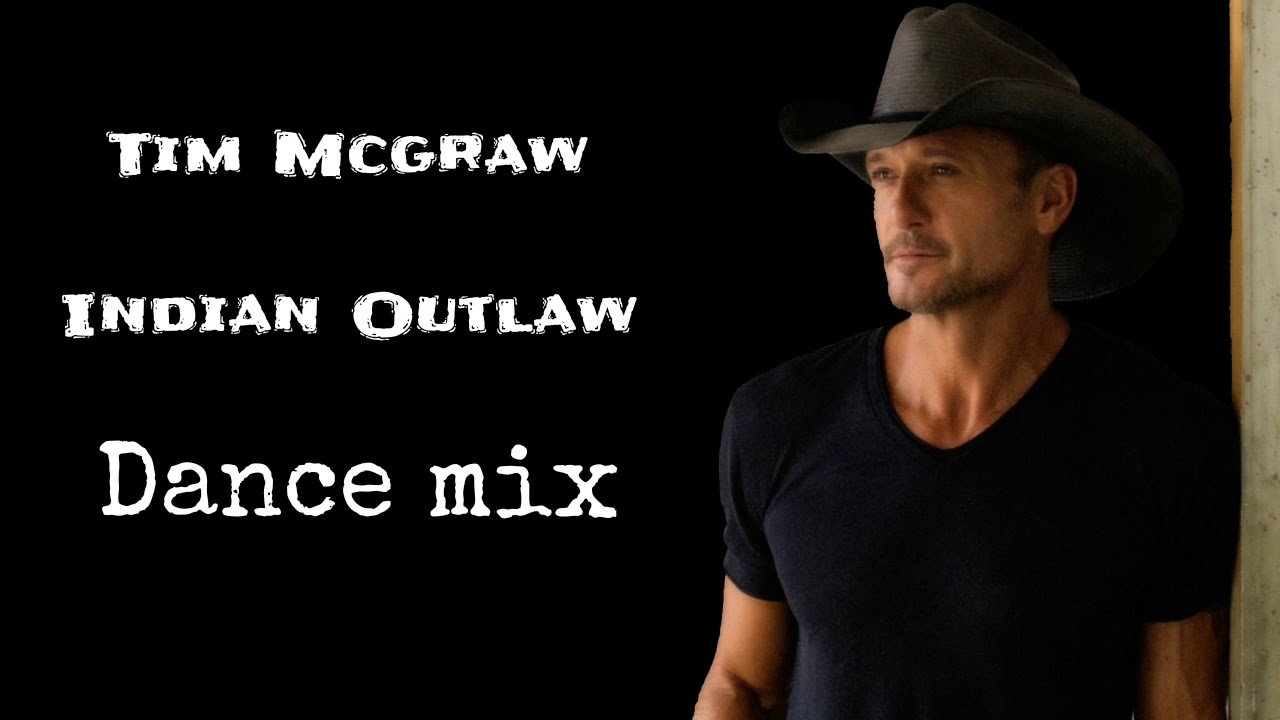 Tim McGraw Indian Outlaw Dance Mix - YouTube
