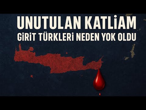 Girit Türkleri Neden Yok Edildi? Tarihin Unuttuğu Trajedi