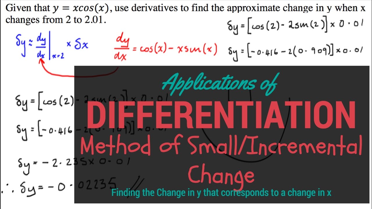 Calculus - Approximation Method Using Incremental Change - YouTube