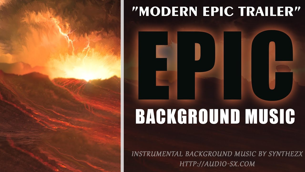 MODERN EPIC TRAILER / Epic Background Music For Videos & Presentations ...