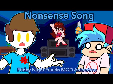 Friday Night Funkin' Mod - NONSENSE SONG (FNF Animation) Ft. Nonsense