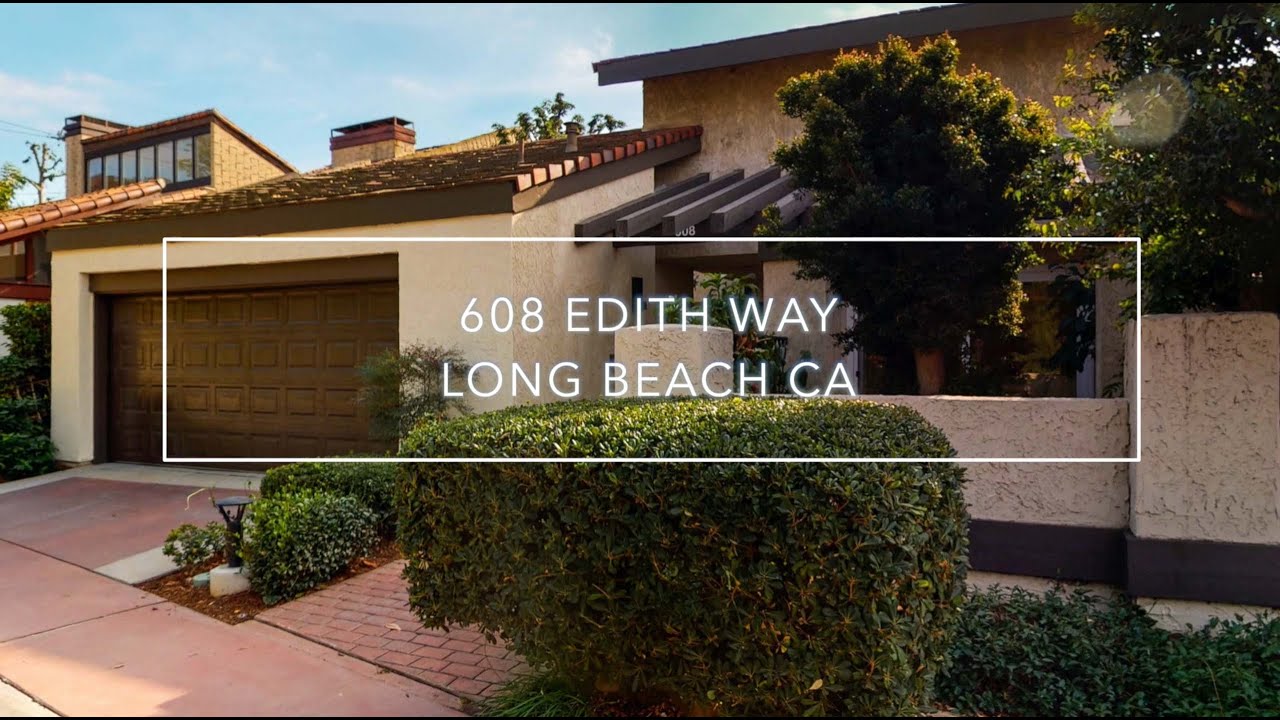 608 Edith Way, Long Beach - CA - YouTube