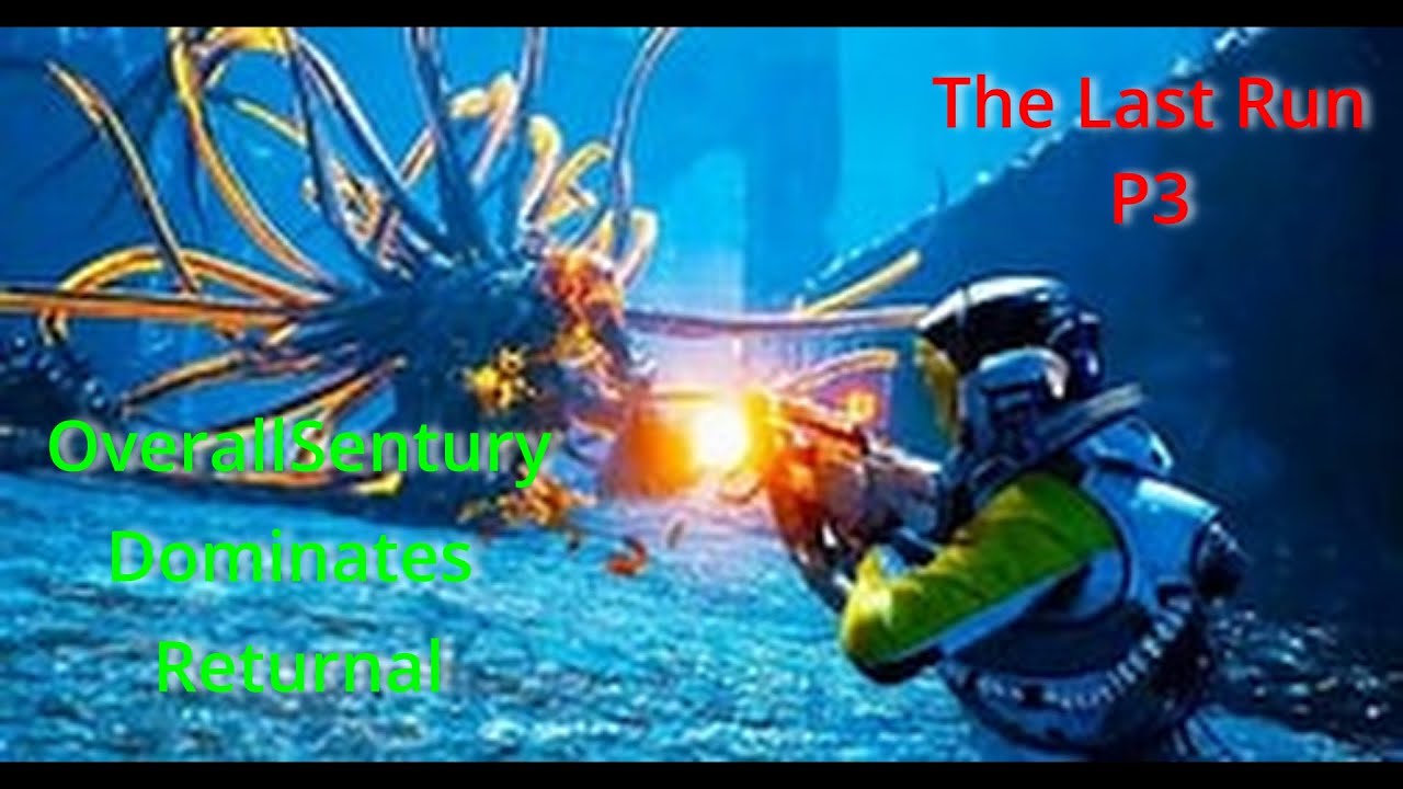 Returnal The Last Run P3 - YouTube